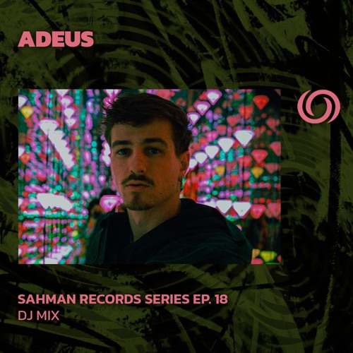 Stream ADEUS | Sahman Records Series EP. 18 | 15/08/2024 by radiOzora ...