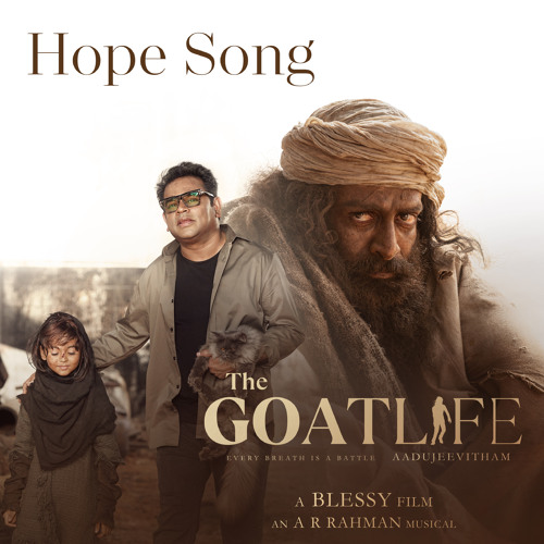 Stream Hope (From "The Goat Life - Aadujeevitham") by AR Rahman ...