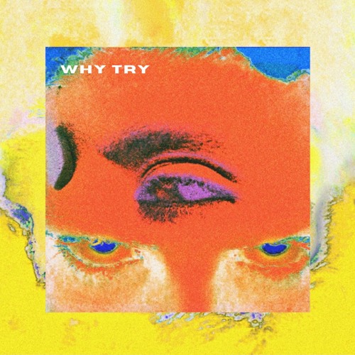 Stream WHY TRY by zeta | Listen online for free on SoundCloud