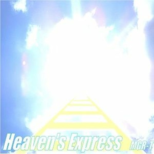 Stream Heaven's Express by GALMA | Listen online for free on SoundCloud