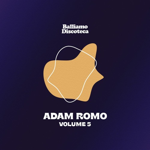 Stream Volume 005 – Adam Romo [Tribal/Afro Mix] by Balliamo Discoteca ...