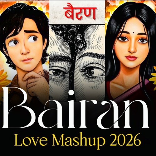 Listen to Bairan Mashup 2026 | Banjaare | Viral Haryanvi Song ...