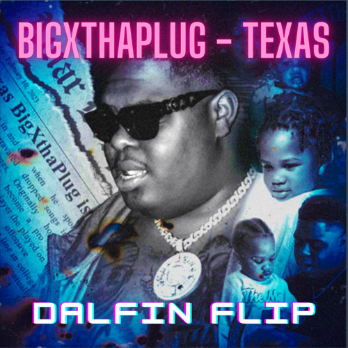 Stream Bigxthaplug - Texas (Dalfin Flip) by Dalfin 🐬 | Listen online ...