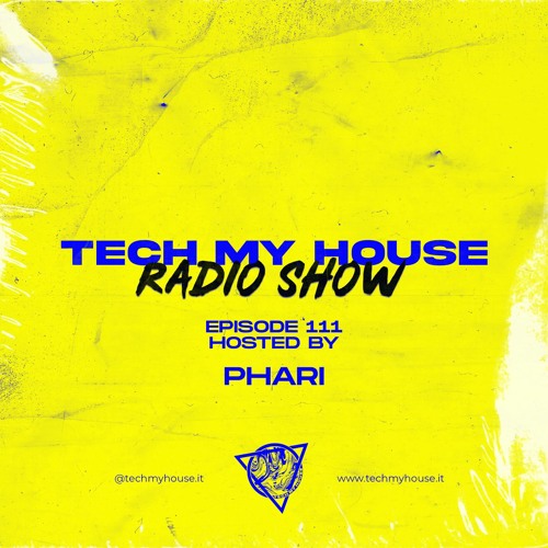 Phari - Tech My House EP111 2023-04-26