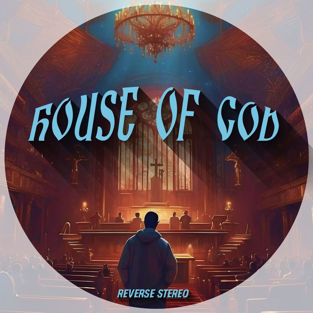 Stream House of God by Reverse Stereo | Listen online for free on ...