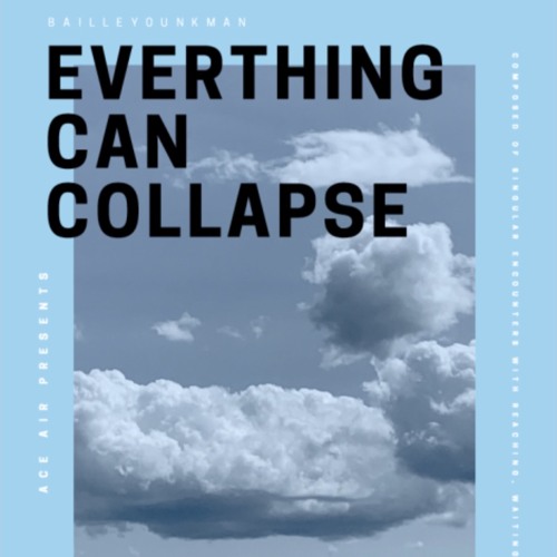 Stream Everything Can Collapse (2019) by Jason Younkman | Listen online ...