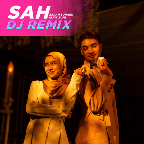 Stream SAH (DJ Remix) by Sarah Suhairi | Listen online for free on ...