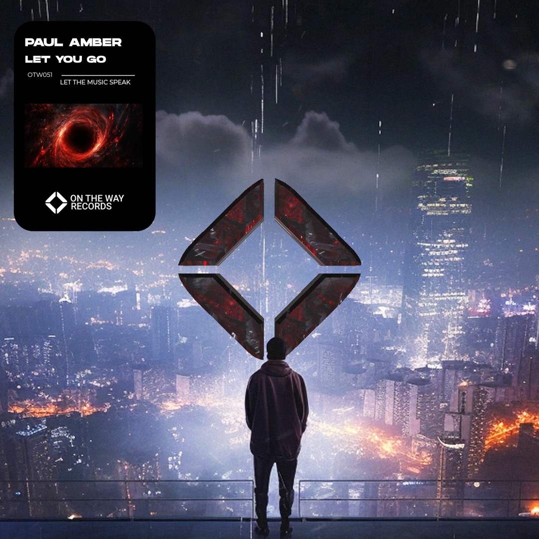 Stream Paul Amber - LET YOU GO by On The Way Records | Listen online ...