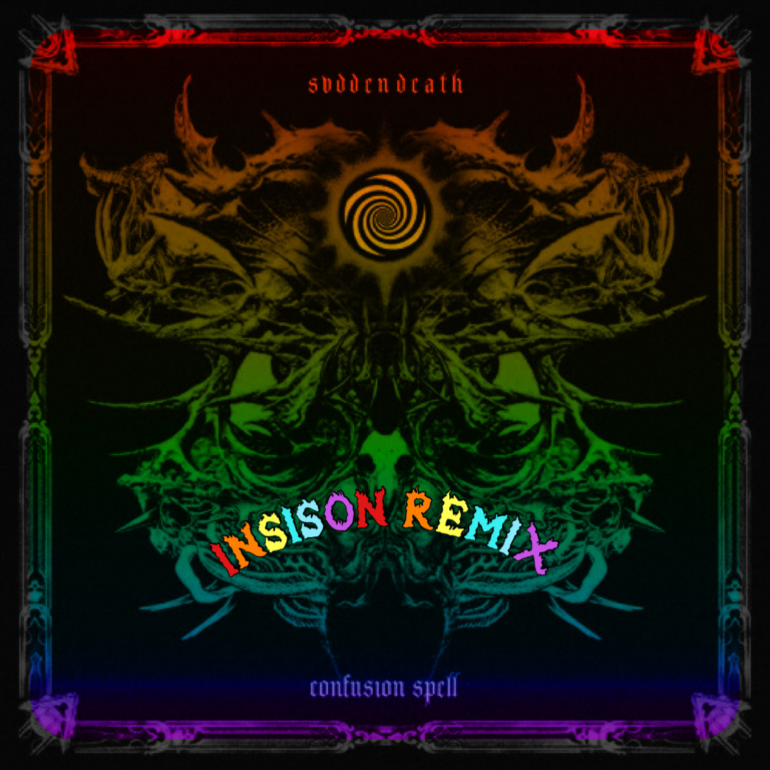 Stream Svdden Death - Confusion Spell (Insison Remix) by Insison ...