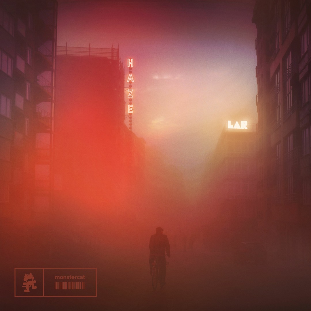 Stream LAR - Haze by Monstercat | Listen online for free on SoundCloud