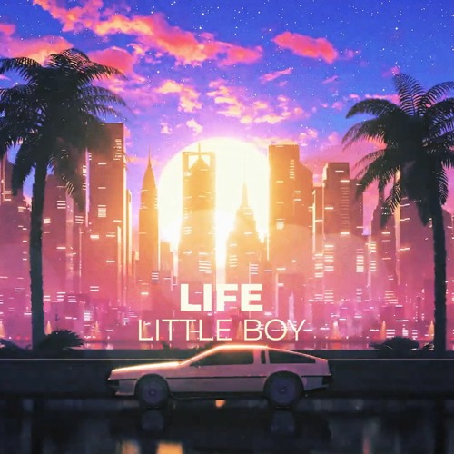 Stream Life by Little Boy Music | Listen online for free on SoundCloud