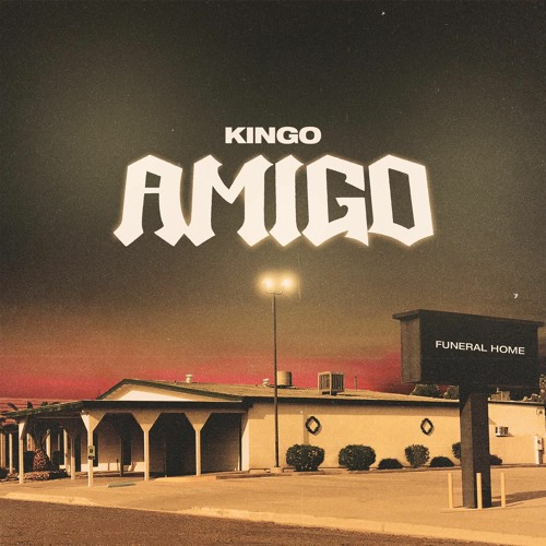 Stream AMIGO (PROD. DIME GIIO) by KINGGO | Listen online for free on ...
