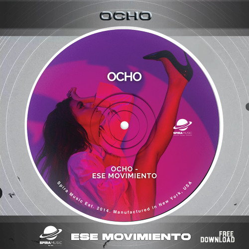 Stream Ocho - Ese Movimiento [Free Download] by Spira Music | Listen ...
