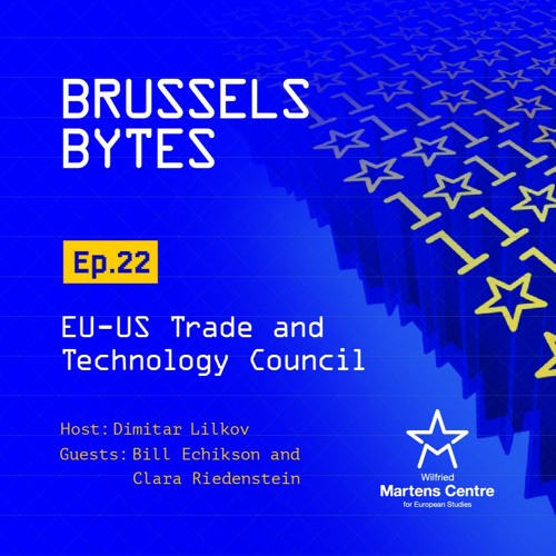Stream The EU-US Trade and Technology Council with Bill Echikson and ...