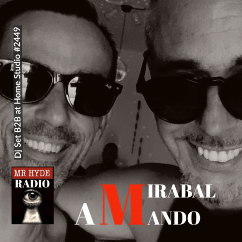 Stream #2449 AMANDO MONTES B2B IVAN MIRABAL PRIVAT PARTY SET ft MrHyde ...