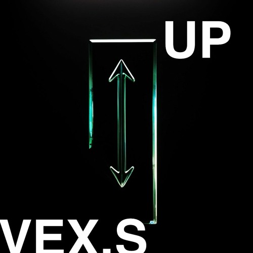 Stream UP by VEX.S | Listen online for free on SoundCloud