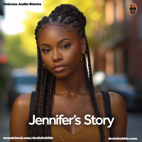 Stream Oniranu Stories: Jennifer's Story [Part 1] [Episode 7] from ...