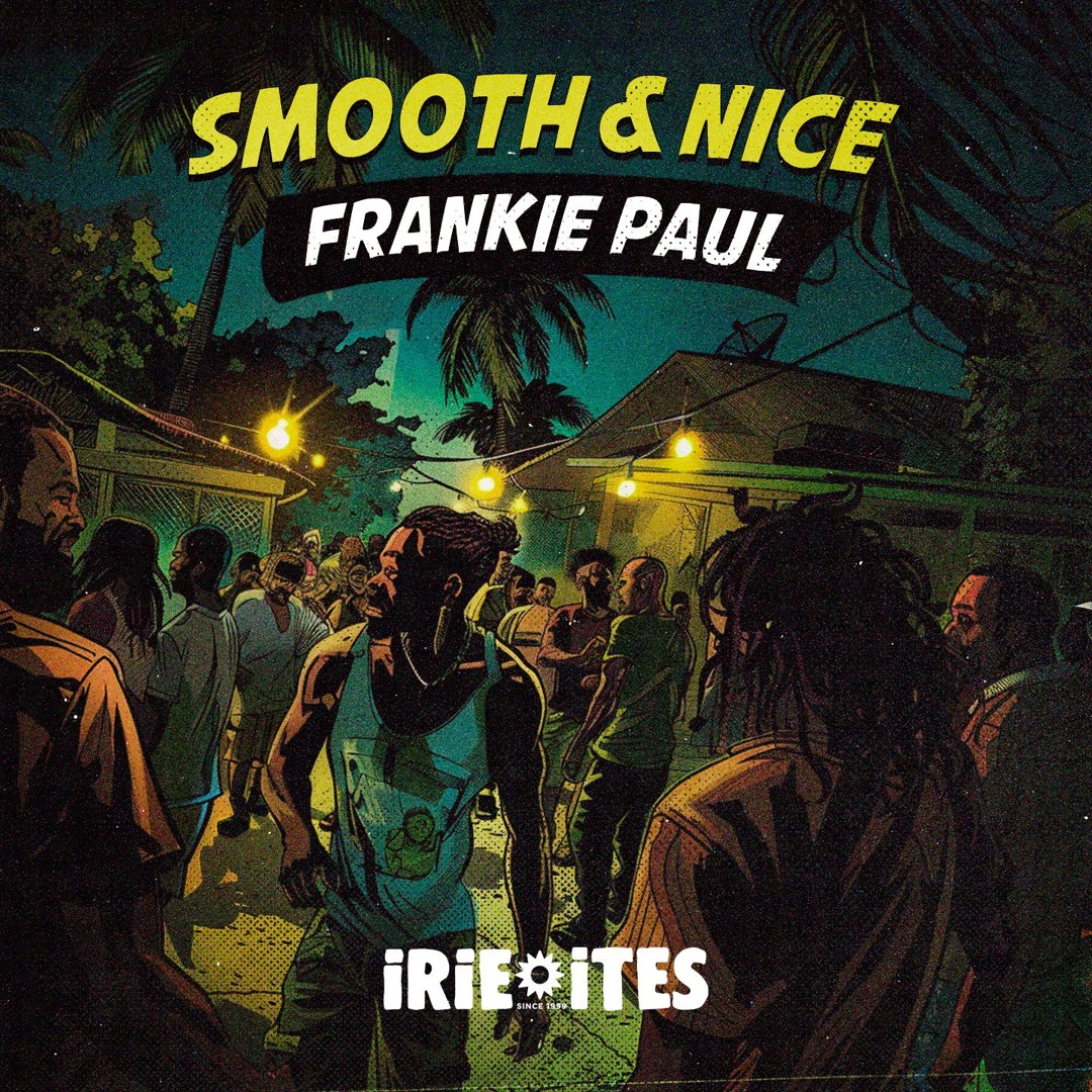 Stream Frankie Paul & Irie Ites - Smooth & Nice (Evidence Music) by ...