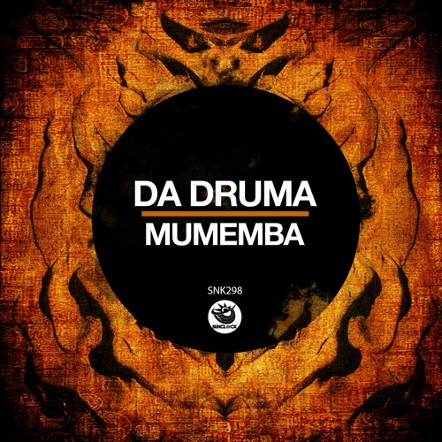 Stream Da Druma - Mumemba - SNK298 by Sunclock | Listen online for free ...