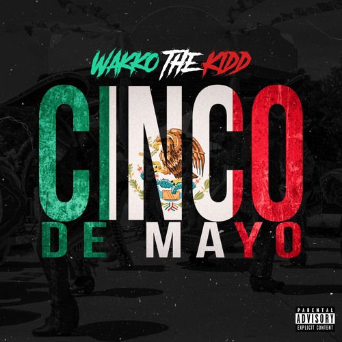 Stream Wakko The Kidd - Cinco De Mayo (Prod. BeatGoon) by Wakko The ...