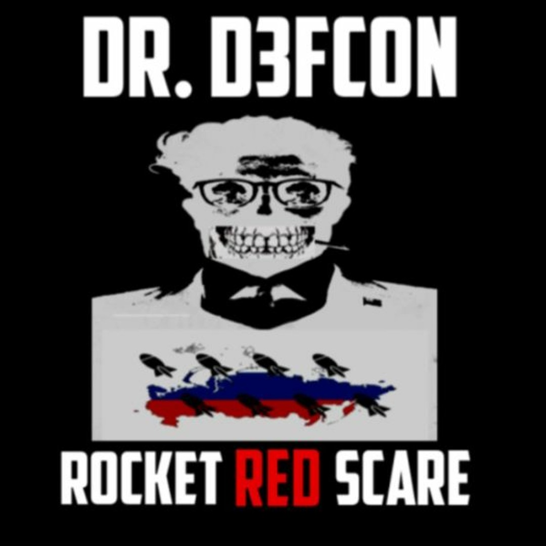 Stream Show sample for 11/16/22: DR. D3FCON - THE ROCKET RED SCARE W ...