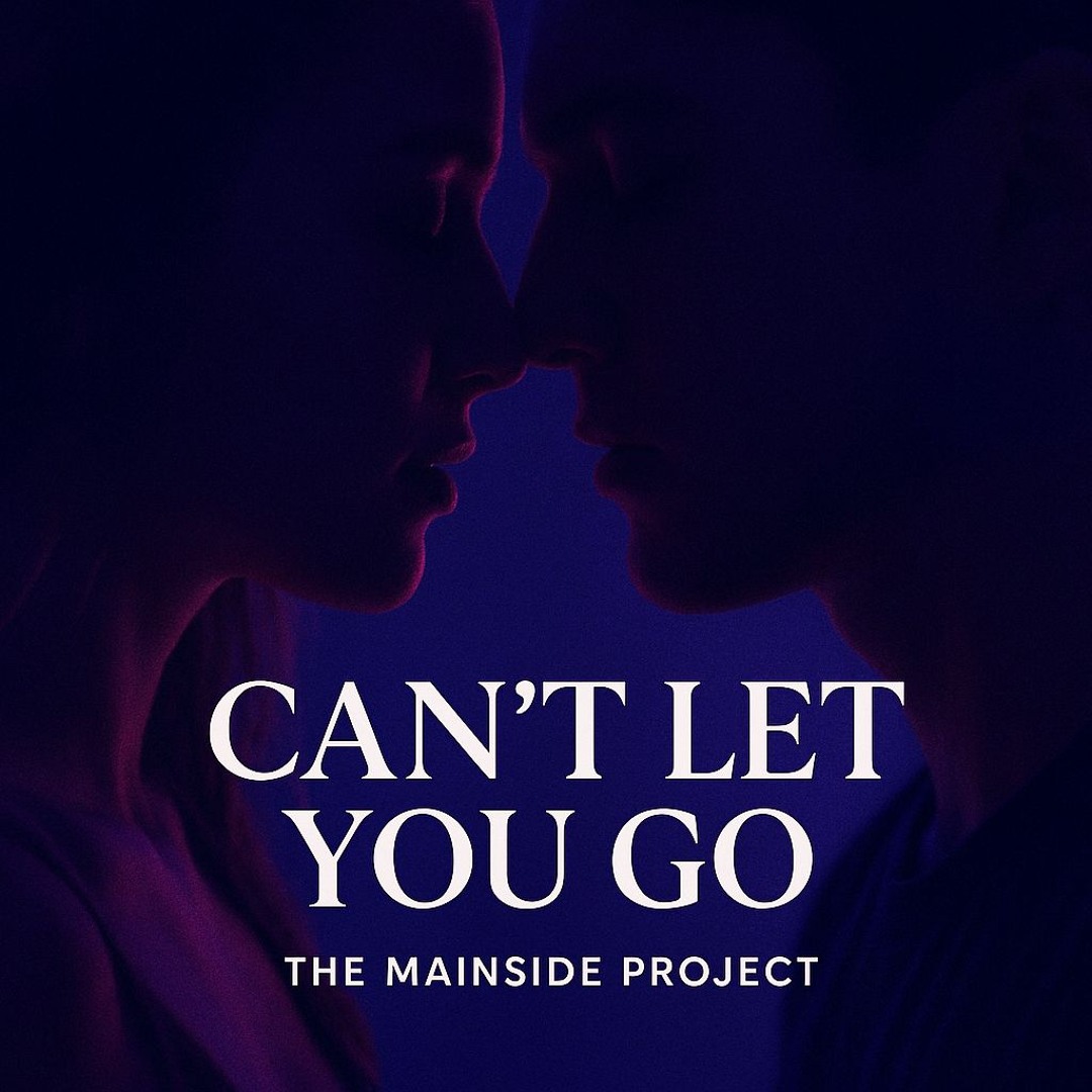Stream Can't Let You Go by The Mainside Project | Listen online for ...