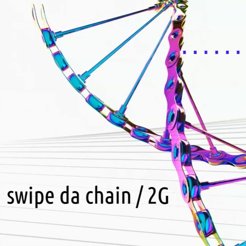 Stream swipe da chain by 2G | Listen online for free on SoundCloud