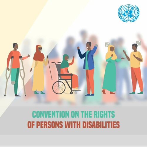Stream Convention on the Rights of Persons with Disabilities by United ...