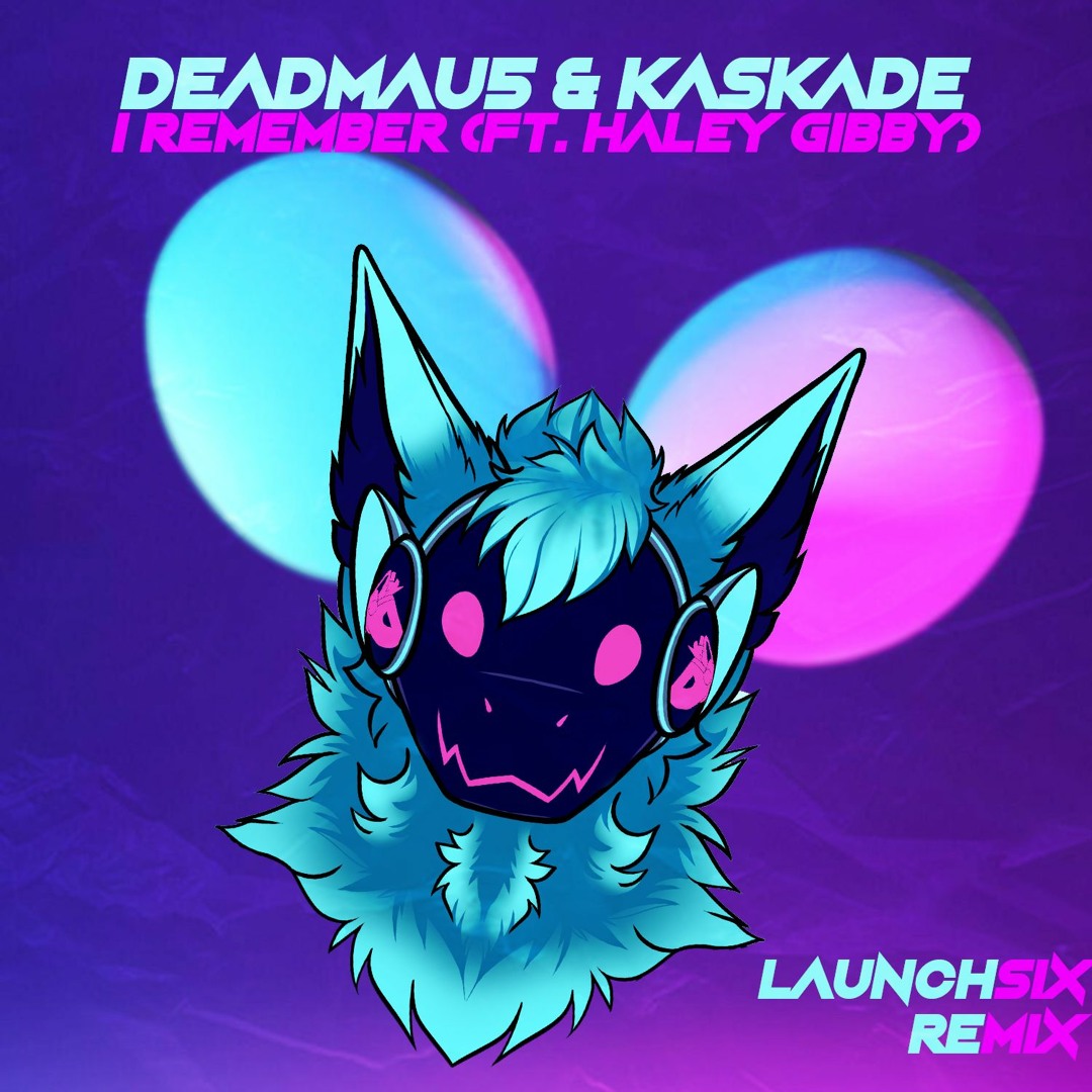 Stream I Remember - deadmau5 & Kaskade (ft. Haley Gibby) (LaunchSix Remix) by LaunchSix | Listen ...