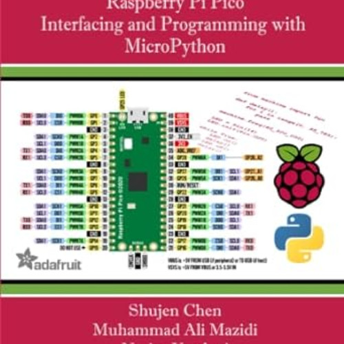 Stream Read Epub 📗 Raspberry Pi Pico Interfacing And Programming With Micropython By Shujen By