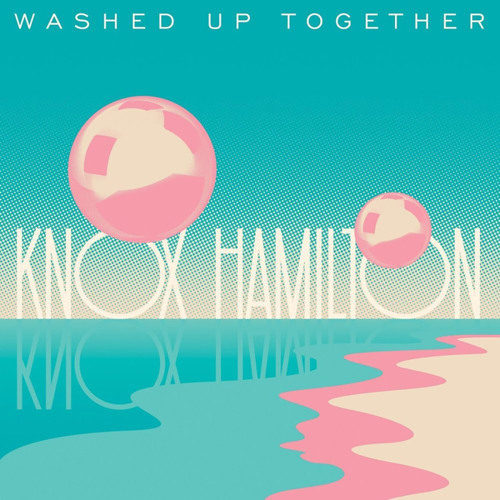 Stream Washed up Together by Knox Hamilton | Listen online for free on ...