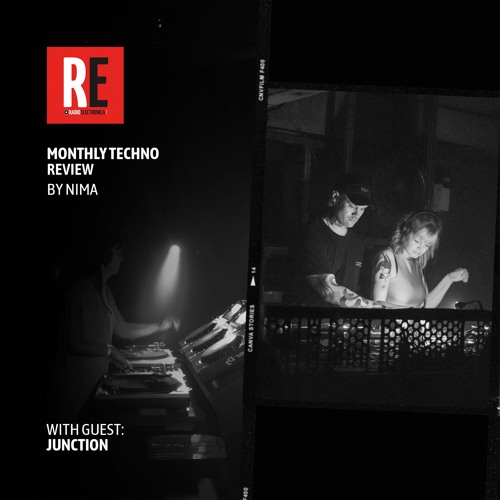 Stream RE - MONTHLY TECHNO REVIEW EP 40 by NIMA with JUNCTION by RADIO ELECTRONICA JENA | Listen ...