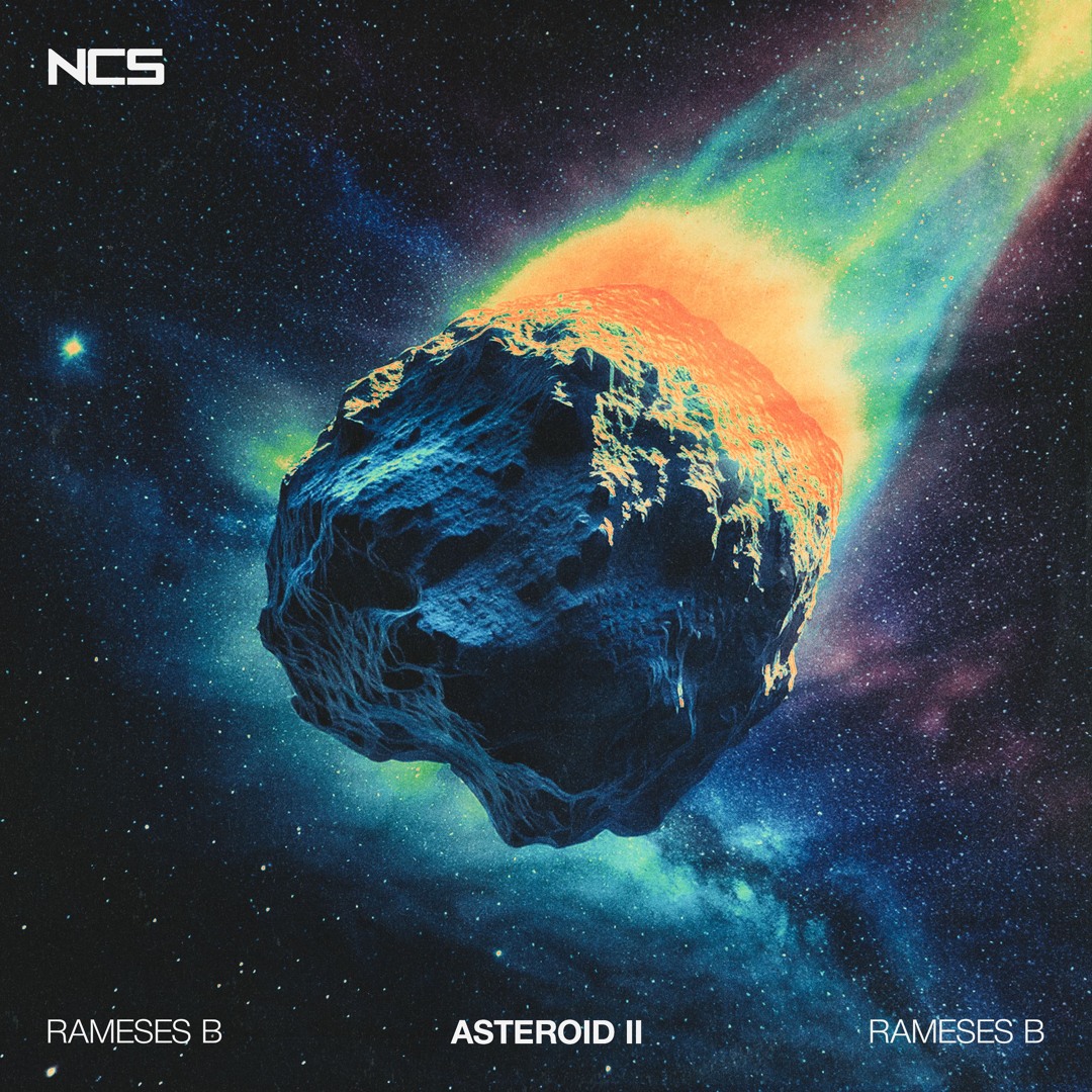 Stream Rameses B - Asteroid II [NCS Release] by NCS | Listen online for free on SoundCloud