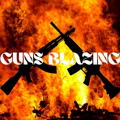 Stream Guns Blazing by Stargazing | Listen online for free on SoundCloud