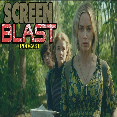 Stream episode A Quiet Place Part II - Screen Blast review by Screen ...