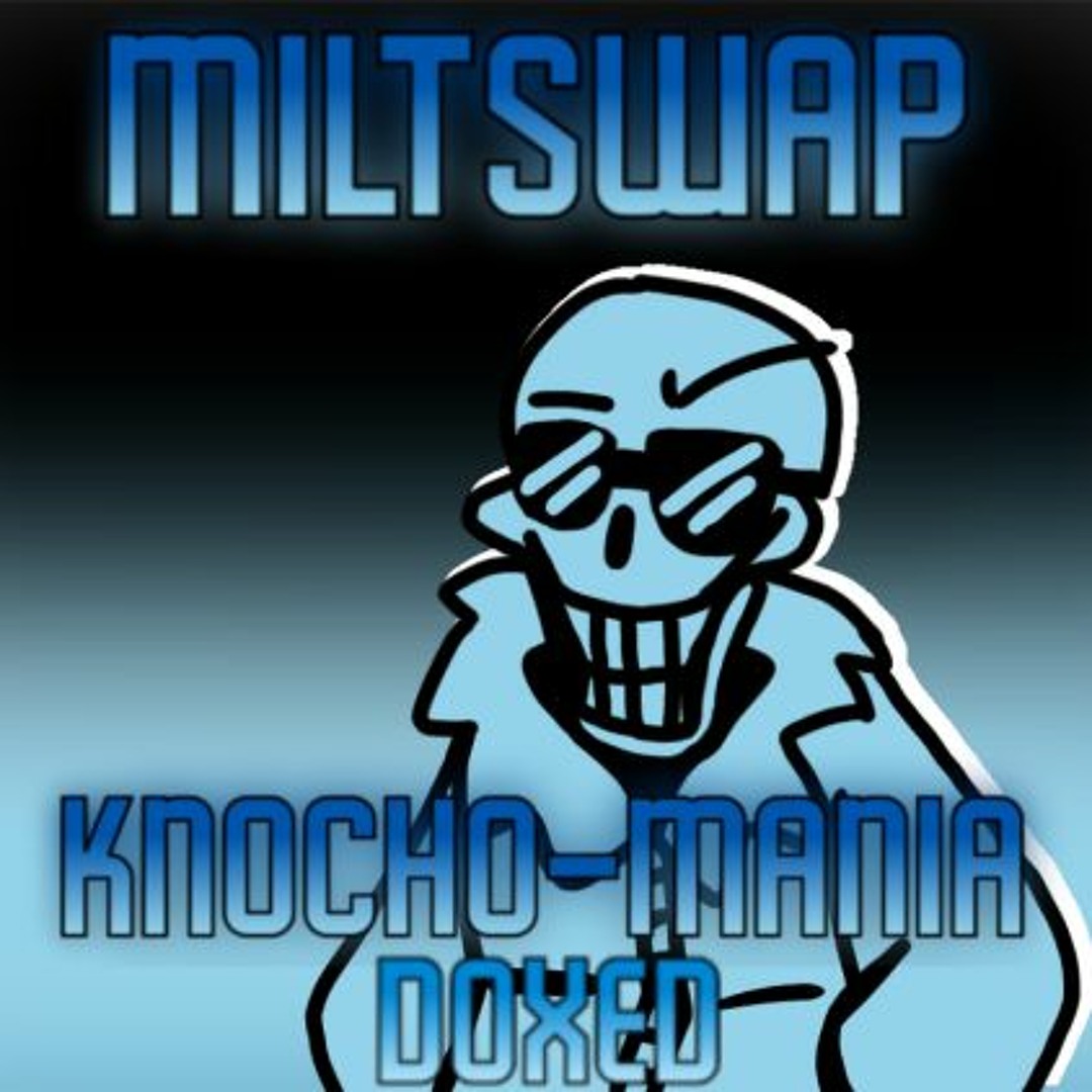 Stream (Miltswap) Knocho - Mania (Doxed) by Doxin Webster | Listen ...