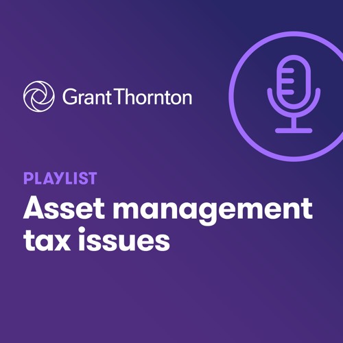 Stream episode Tax in asset management: Data and analytics by Grant ...