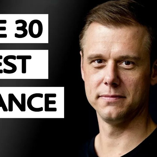 Stream The 30 Best Trance Music Songs Ever (by Armin van Buuren) by Nikita van Burren | Listen ...