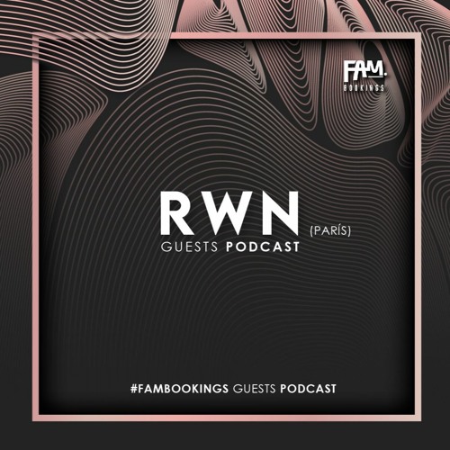 Stream RWN - Guest Podcast Series 04 by Fam Bookings Agency | Listen ...