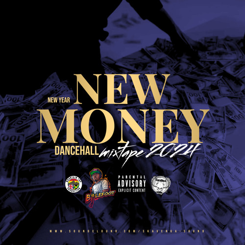 Stream New Money (Dancehall Mixtape 2024)💰💰💰🔥🔥🔥🔊 by Skavenga Sound ...