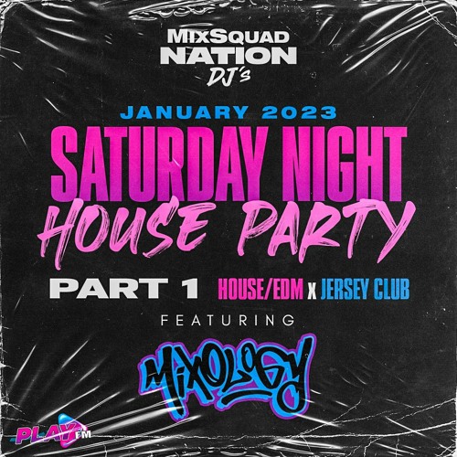 Stream Saturday Night House Party (January 2023) Part 1 by DJ Mixology ...