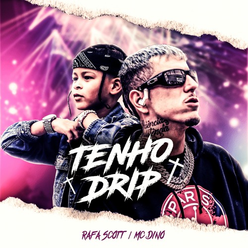 Stream Tenho Drip by MC Dino | Listen online for free on SoundCloud