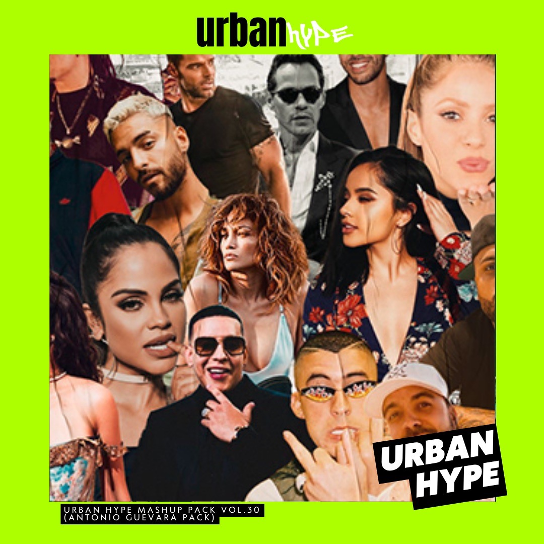 Stream URBAN HYPE MASHUP PACK VOL.30 (Antonio Guevara Pack) (6 TEMAS ...
