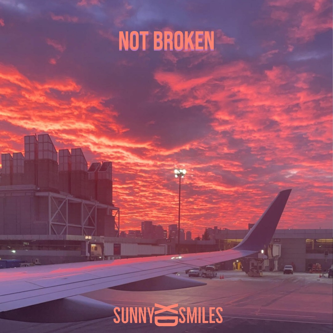 Stream Not Broken by Sunny Smiles XD | Listen online for free on SoundCloud