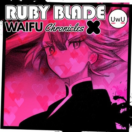 Stream RiftHunter4 | Listen to Ruby Blade: Waifu Chronicles OST playlist online for free on ...