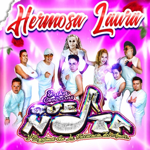 Stream HERMOSA LAURA - (Grupo Que Nota De Erika Contreras)2022 by El ...