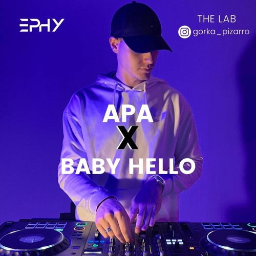 Stream APA X BABY HELLO (Mashup By Ephy) by EPHY | Listen online for ...