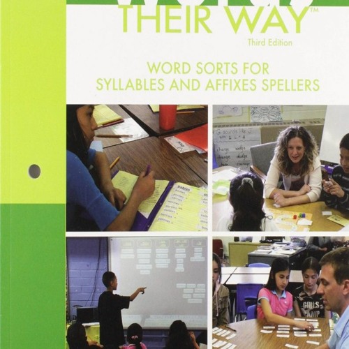 Stream download Words Their Way: Word Sorts for Syllables and Affixes ...