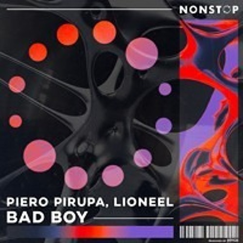 Stream Piero Pirupa,LIONEEL - BAD BOY (MASTER) by LIONEEL | Listen ...
