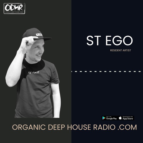 Stream ST EGO Resident Mix ODHR 24-02-2024 by Organic Deep House Radio ...